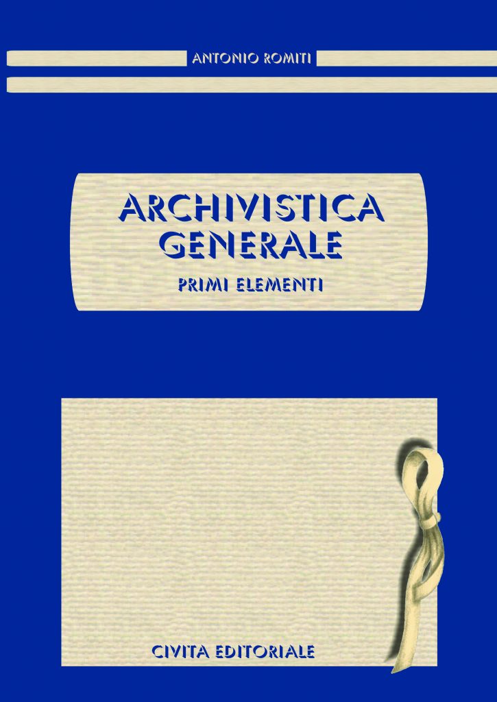 Archivistica generale Primi Elementi – Civita Editoriale